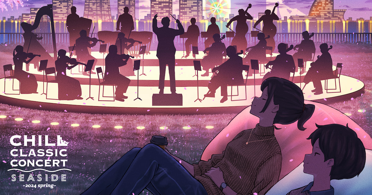 CHILL CLASSIC CONCERT SEASIDE -2024 spring- | チルクラシックコンサート
